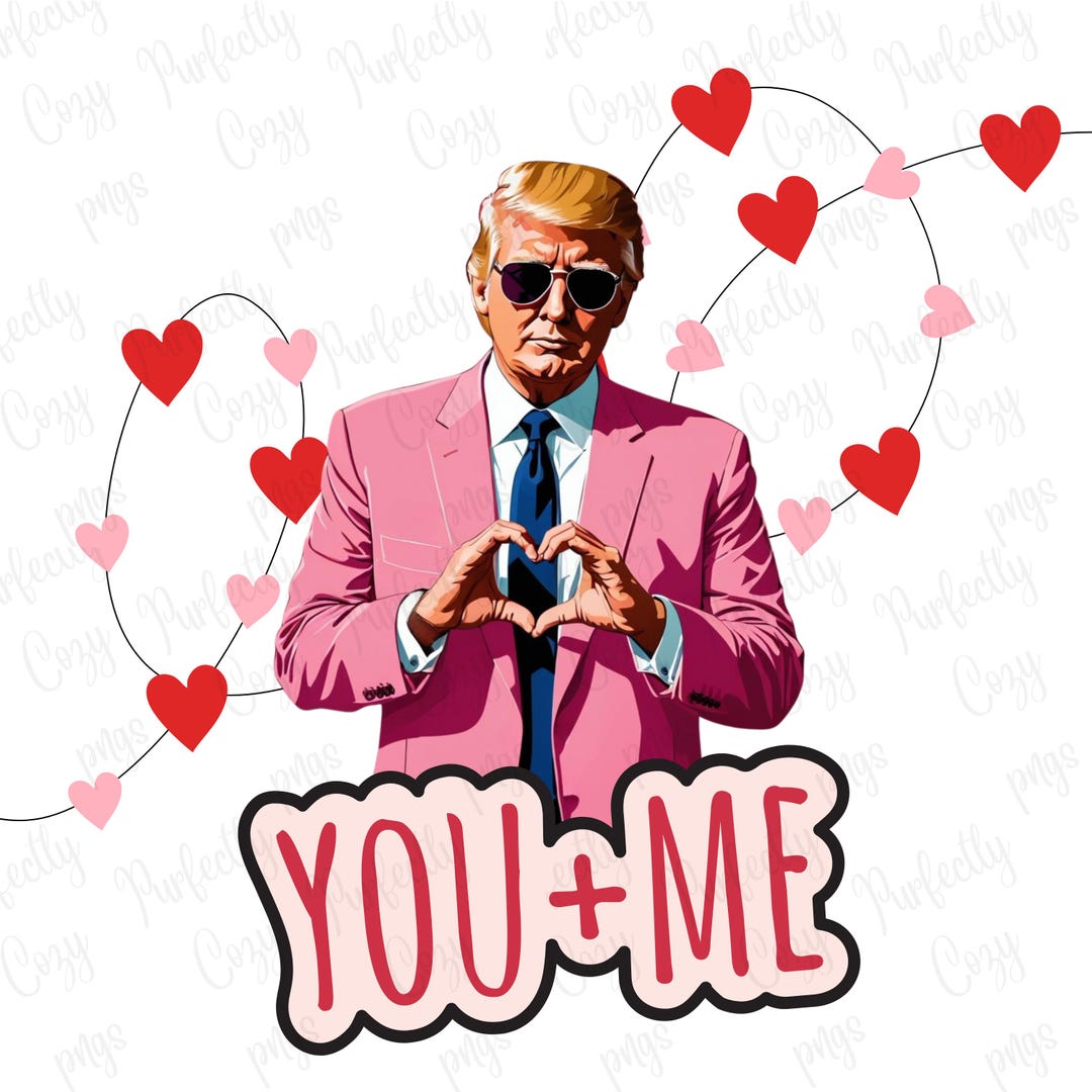 Trump Png, Trump Valentine, Funny Trump Valentine, Valentine’s Day, Png ...