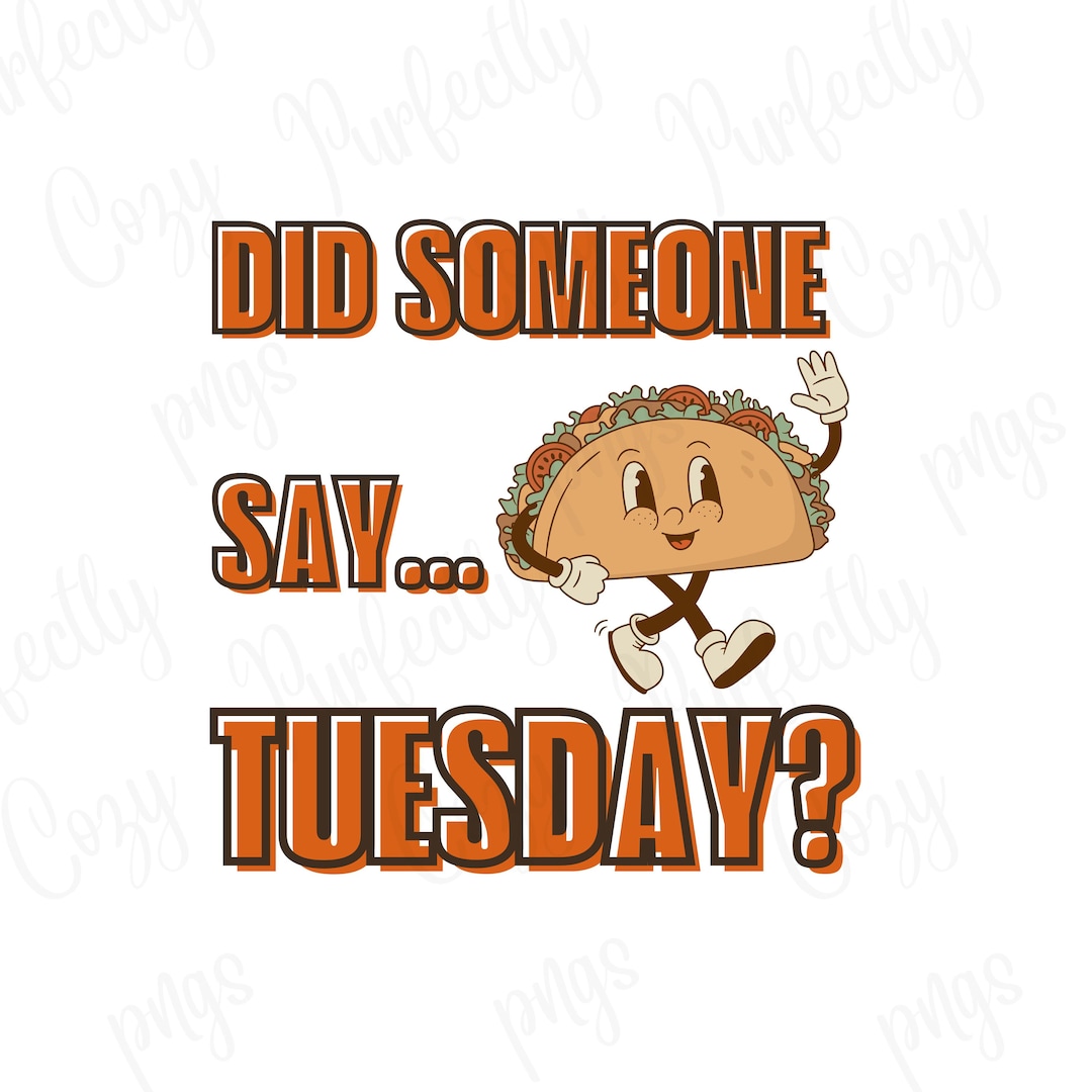 Tacos Tuesday Png, Png Design, Taco Design, Tacos Png, Digital Art ...