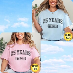 25 YEARS STRONG T-shirt, 25th Anniversary Gift for Men, Women, Husband ...