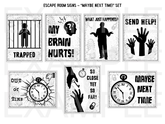 Escape Room Signs "Maybe Next Time!" PDF Set of 7 - For After Escape ...