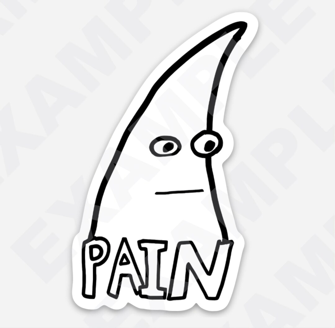 Pain Sticker | Die Cut White Edges | "pain" - Etsy