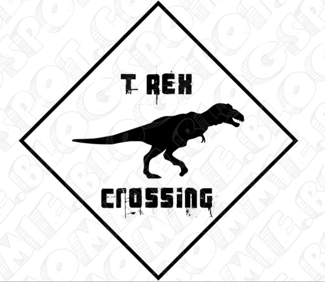PDF: T-rex Crossing Sign - Printable Instant Download Dinosaur Themed ...