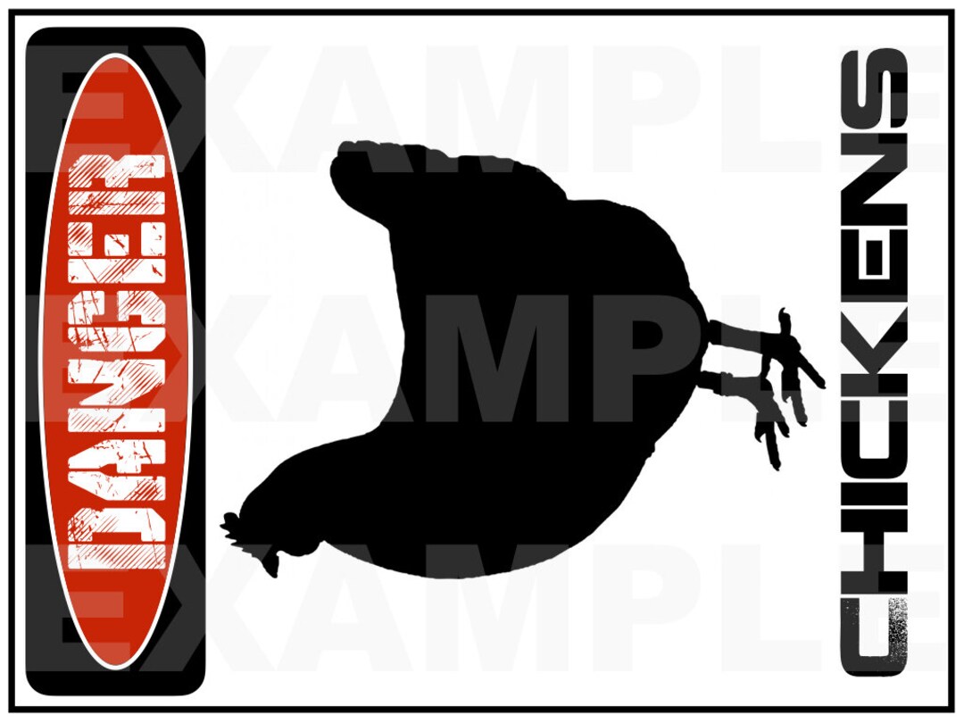 PDF & JPG: Danger Chicken Keep Out Sign Sign Party Warning Caution Zone ...
