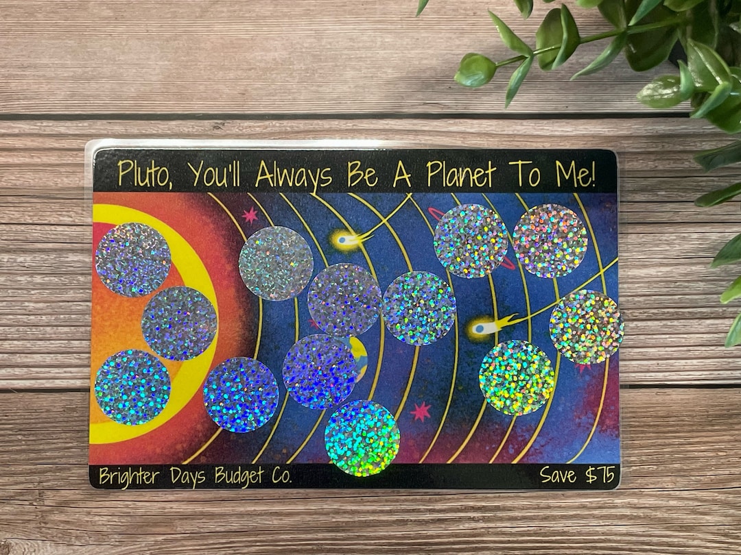 Pluto, You'll Always Be A Planet to Me - Scratch off Savings Challenge ...