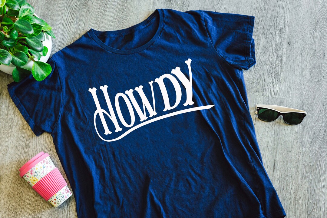 Howdy PNG Howdy T-shirt Decal - Etsy