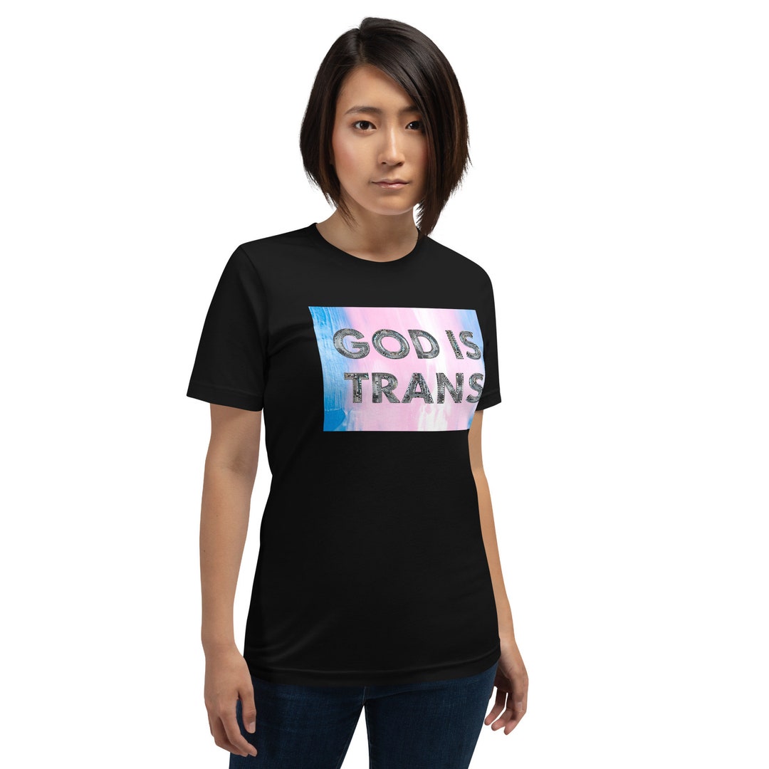 God is Trans T-shirt LGBTQIA Trans Rights Unisex Cotton T-shirt Trans ...