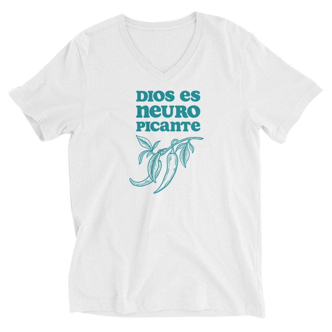 Dios Es Neuro Picante Neurodivergent God is Neurospicy Unisex V-neck ...