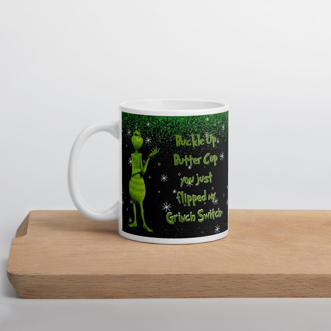 Grinch Buckle up Buttercup Novelty Gift Idea Mug, Coffee Tea - Etsy