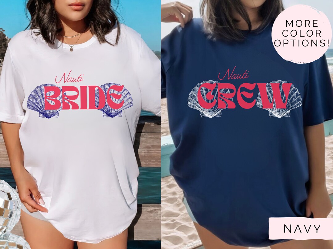 Nauti Bride/ Nauti Crew Bachelorette Shirts, Nautical Bachelorette Tees ...