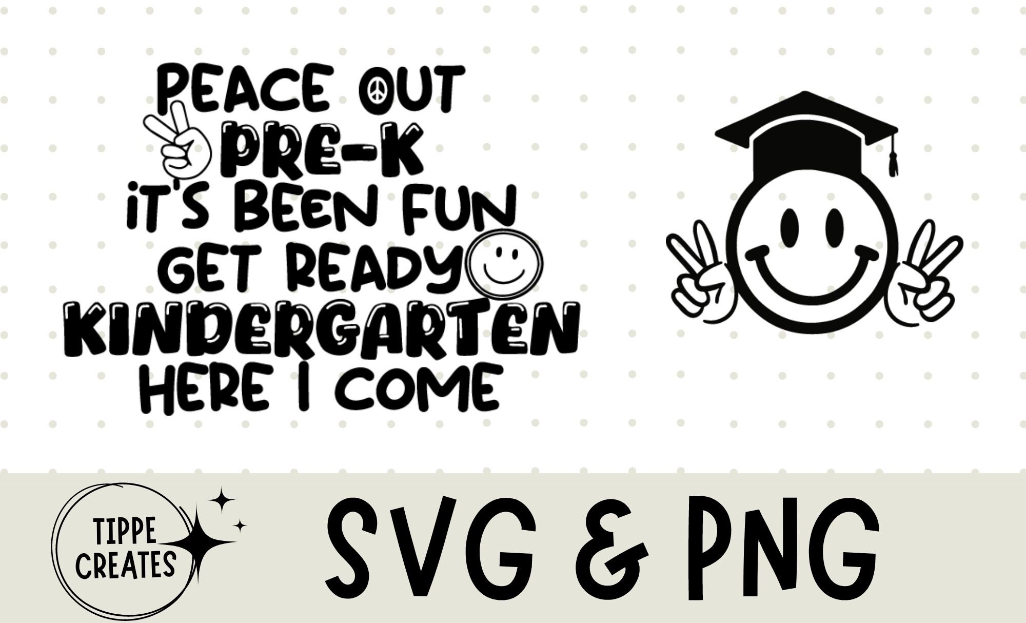 Peace Out Pre-k SVG, Pre-k Graduation SVG, Last Day of School SVG, Prek ...