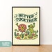 Inspirational Poster, Better Together Quote, Frog Print Art, Retro ...