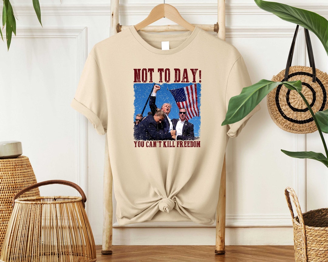 Trump Shot T-shirt, Trump Assassination Shirt, Not Today Shirt, Trump ...