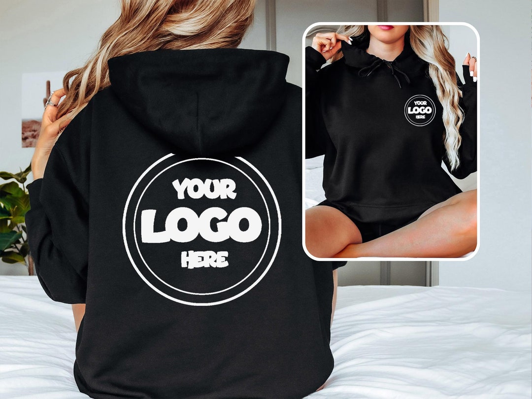 Custom Logo Hoodie, Back and Front Logo Hoodie, Your Business Logo ...