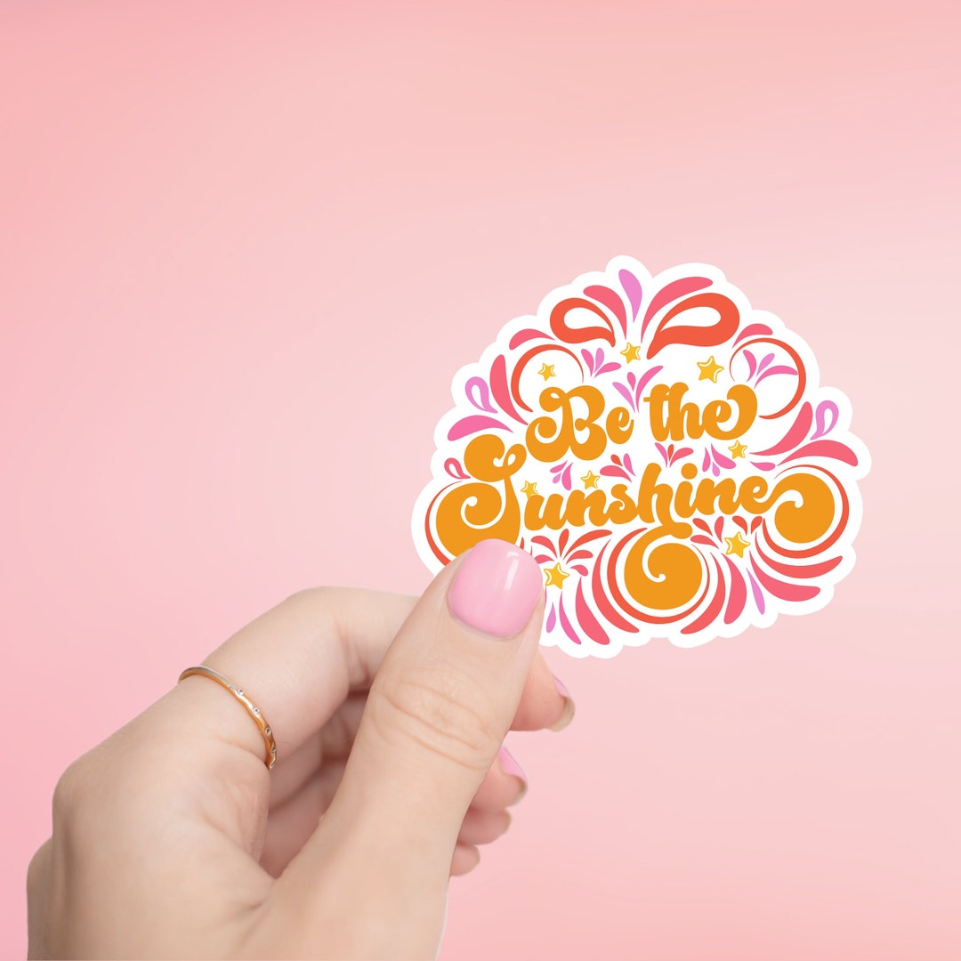 Be the Sunshine Sticker- Tumbler Sticker, Decal, Laptop Sticker, Water ...