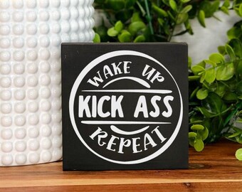 Wake up Kick Ass - Etsy