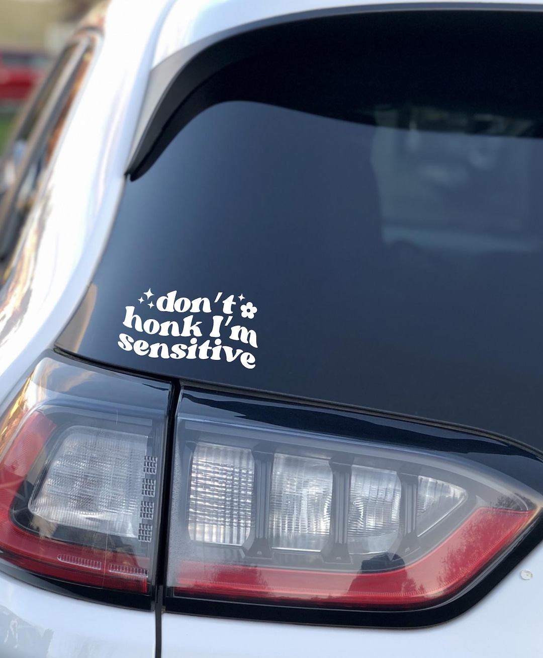 Don't Honk I'm Sensitive Car Window Sticker, Window Decal, Millennial ...
