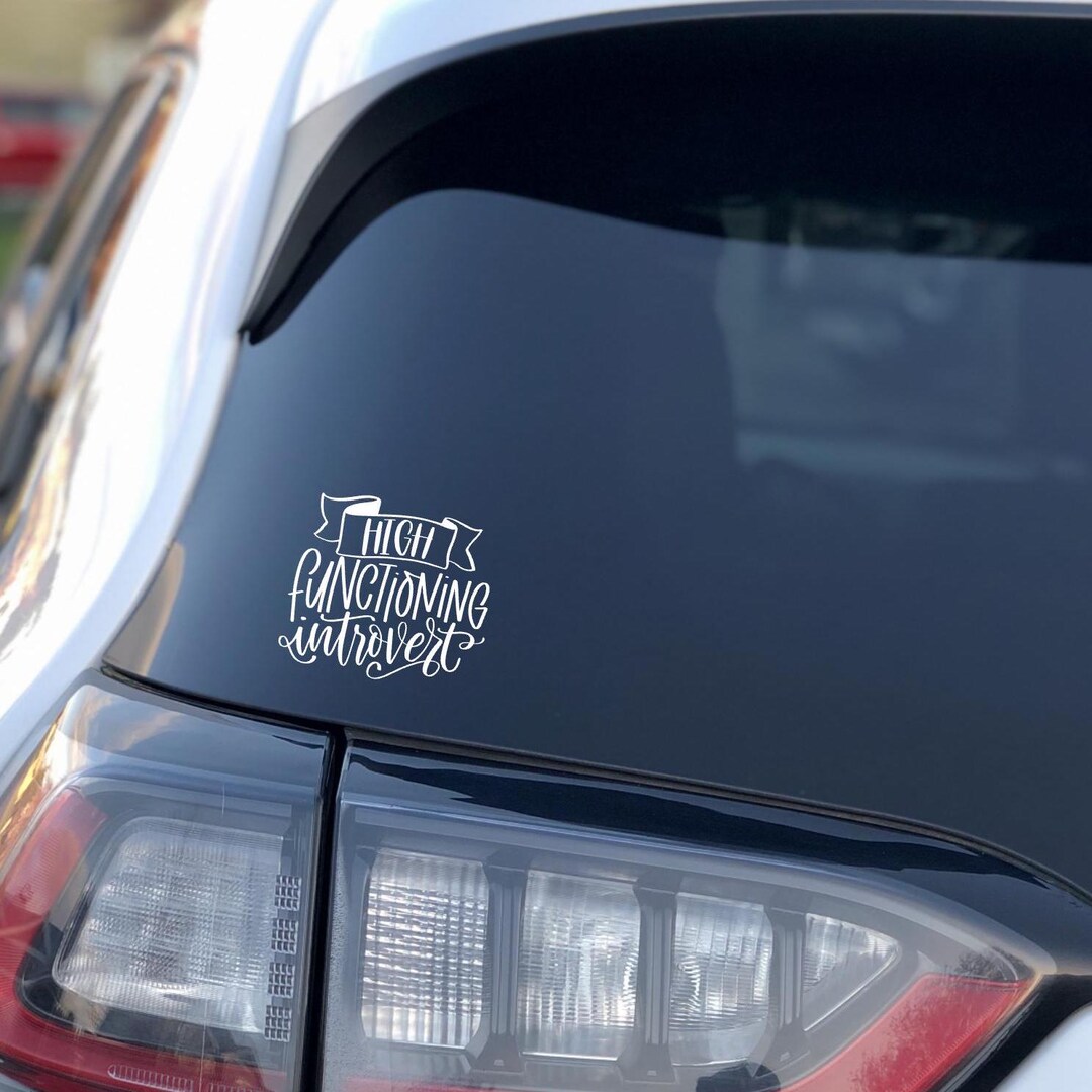 High Functioning Introvert Car Decal: Millennial Window Sticker - Etsy