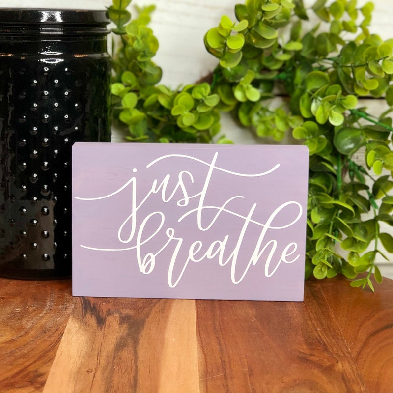 Just Breathe Sign - Etsy