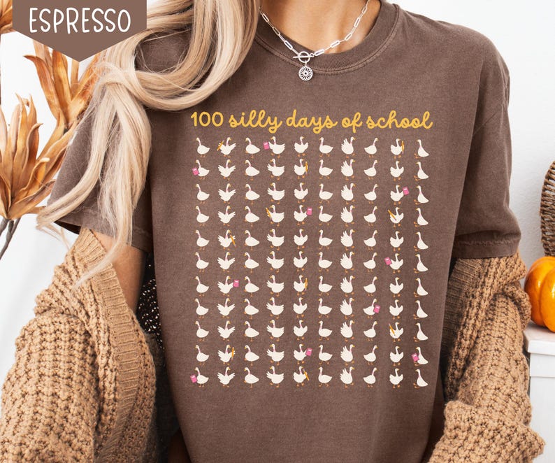 100 Days of School Silly Goose Shirt, Silly 100th Day of School Tshirt ...