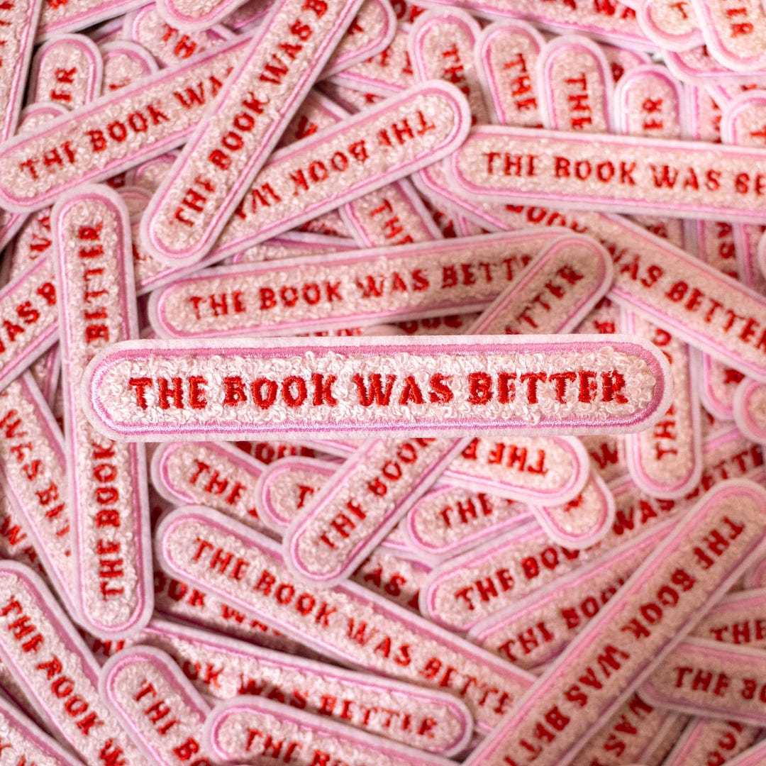 The Book Was Better Patch - Bookworm Patch - Book Lover Patch - Book ...