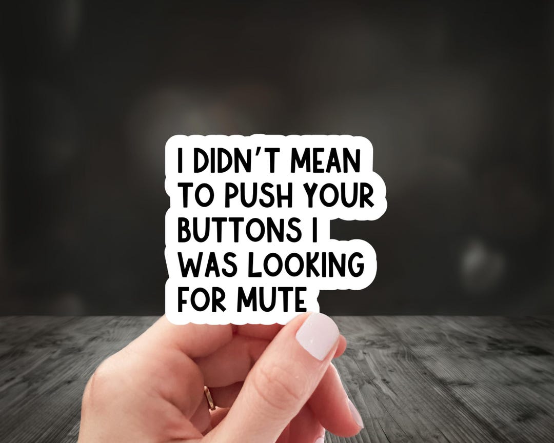 Looking for Mute Sticker, Funny Sticker, Laptop Sticker, Tumbler ...