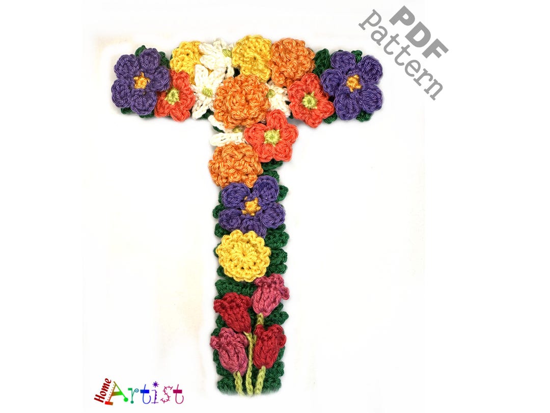Flower Crochet Floral Letter T Flowers Applique Pattern Lettering ...
