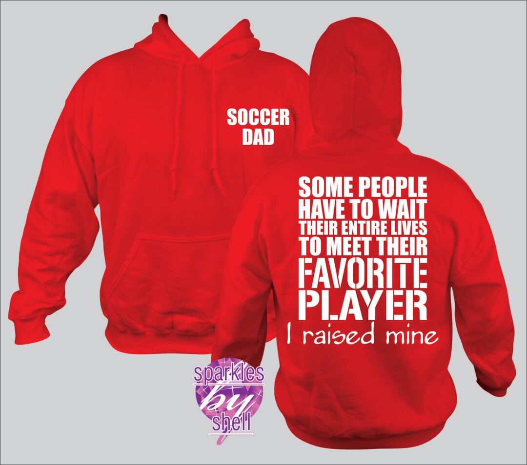 Soccer Dad Sweatshirt, Soccer Dad Shirt, Soccer Dad Jacket, Soccer Dad ...