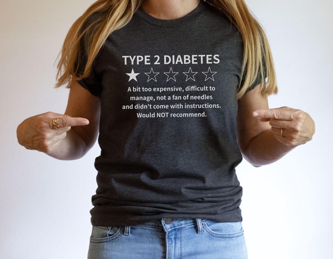 Funny Type 2 Diabetes 1 Star Review Shirt, T2D Awareness Gift ...
