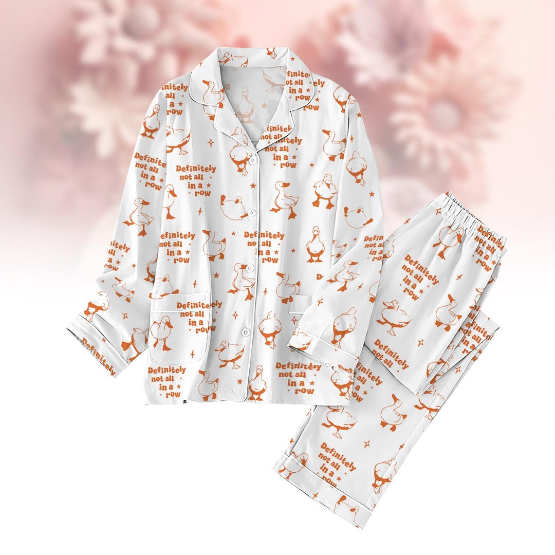 Definitely Not All in A Row Pajamas Set, Funny Goose Pajamas Women ...