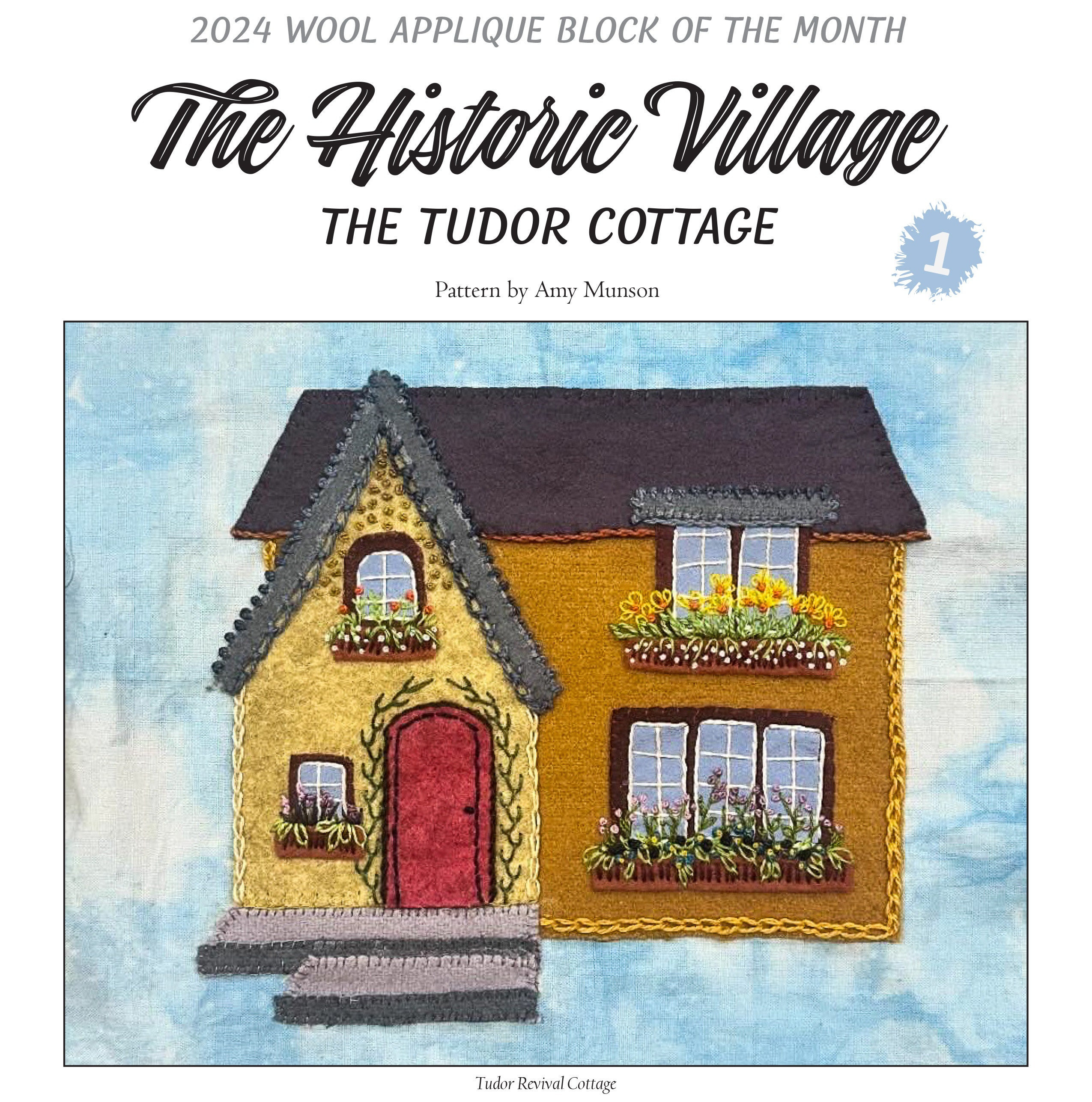 The Historic Village - Tudor Cottage Wool Applique Block of the Month ...
