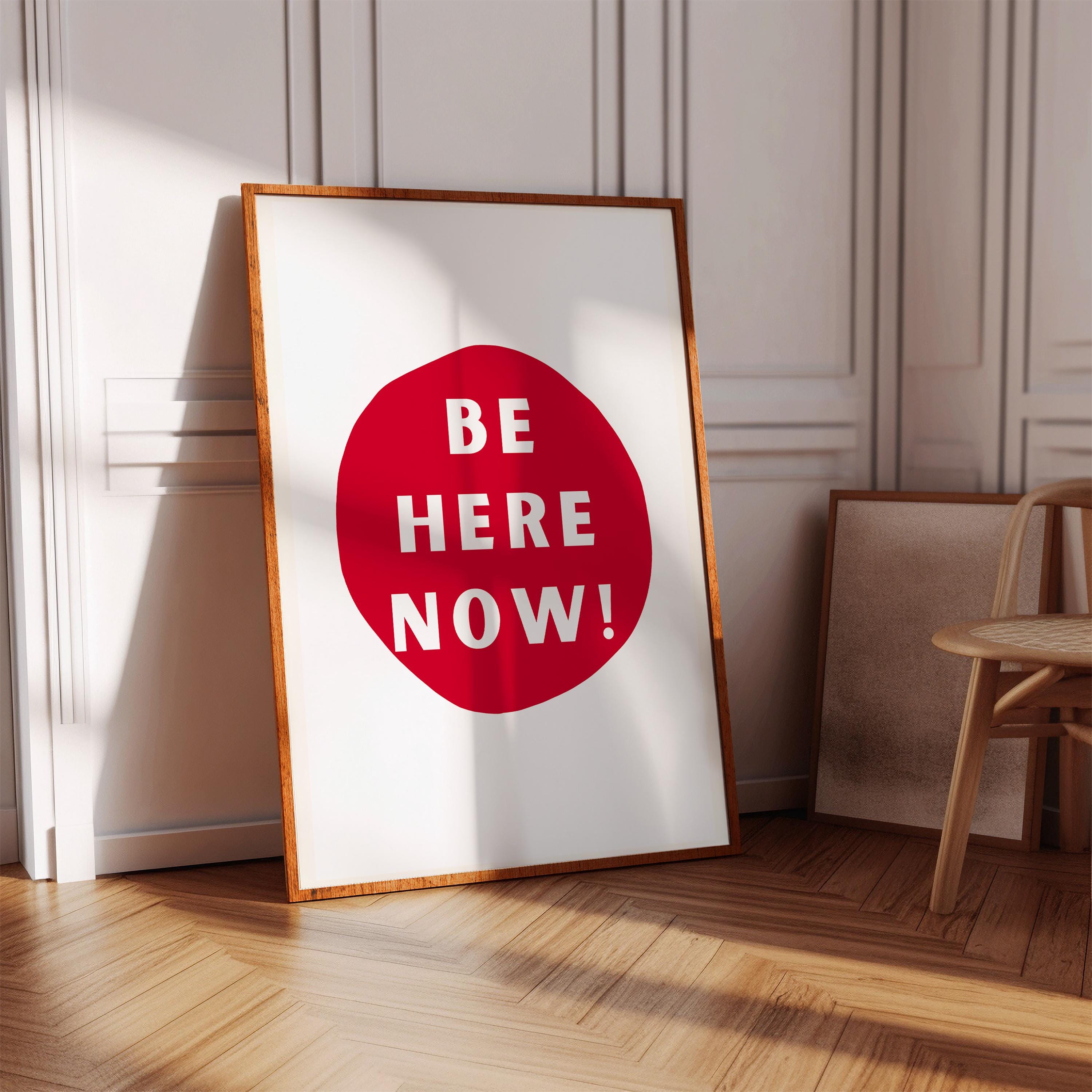 Be Here Now Print, Red Typography, Inspirational Wall Art (digital ...