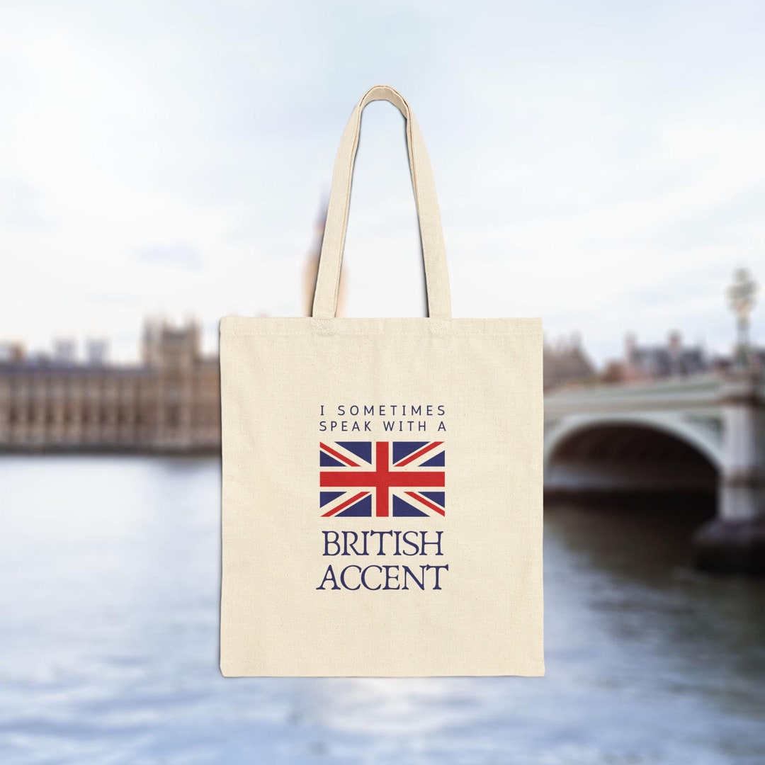 British Accent Canvas Tote Bag, British Souvenirs, Funny British Gifts ...