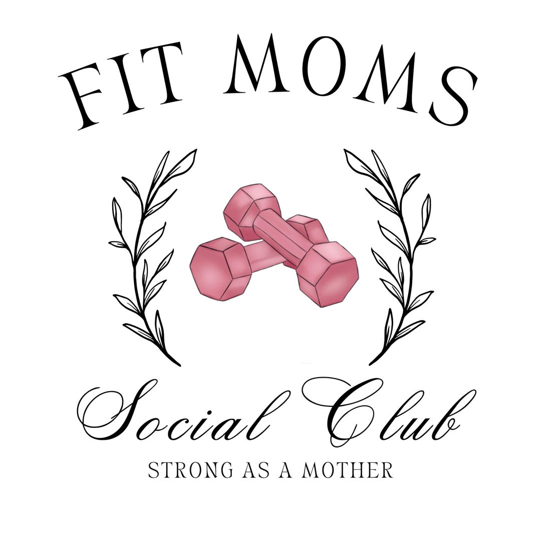 FIT MOMS Social Club PNG: Fitness Mom Life Design (digital Download) - Etsy