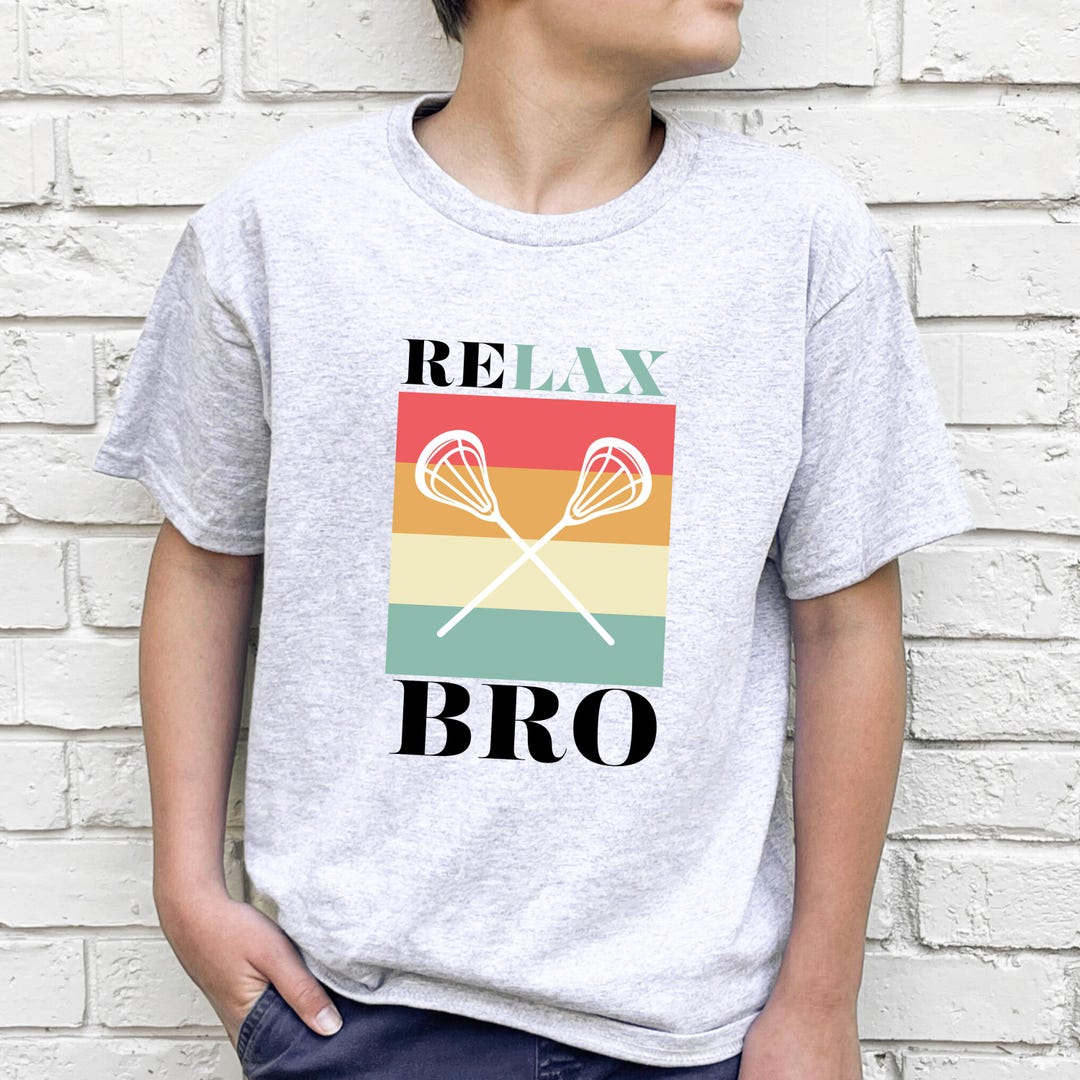 Relax Bro Lacrosse PNG: Player Shirt Design (digital Download) - Etsy