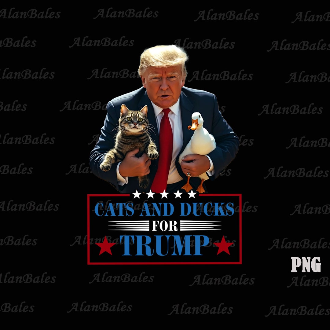 Ducks and Cats for Trump Png, MAGA Png, Pet Mom for Trump Png, Trump ...