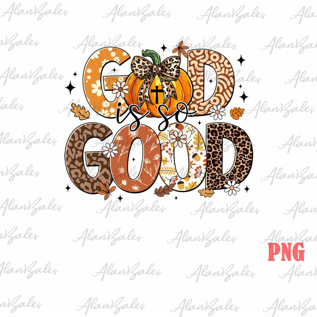 God is so Good Png, Fall Christian Png, Autumn Pumpkin Png, Christian ...