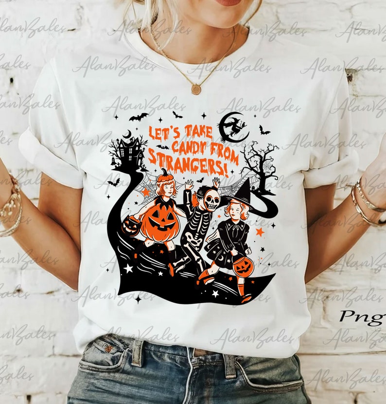 Let's Take Candy From Strangers Png, Retro Halloween Png, Funny Trick ...