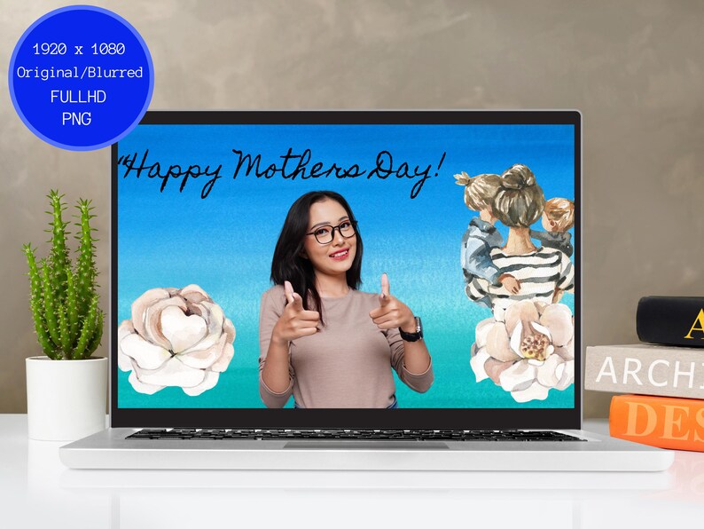 Mother's Day Zoom Backgrounds: Two Themed, Decorative, and Charming ...