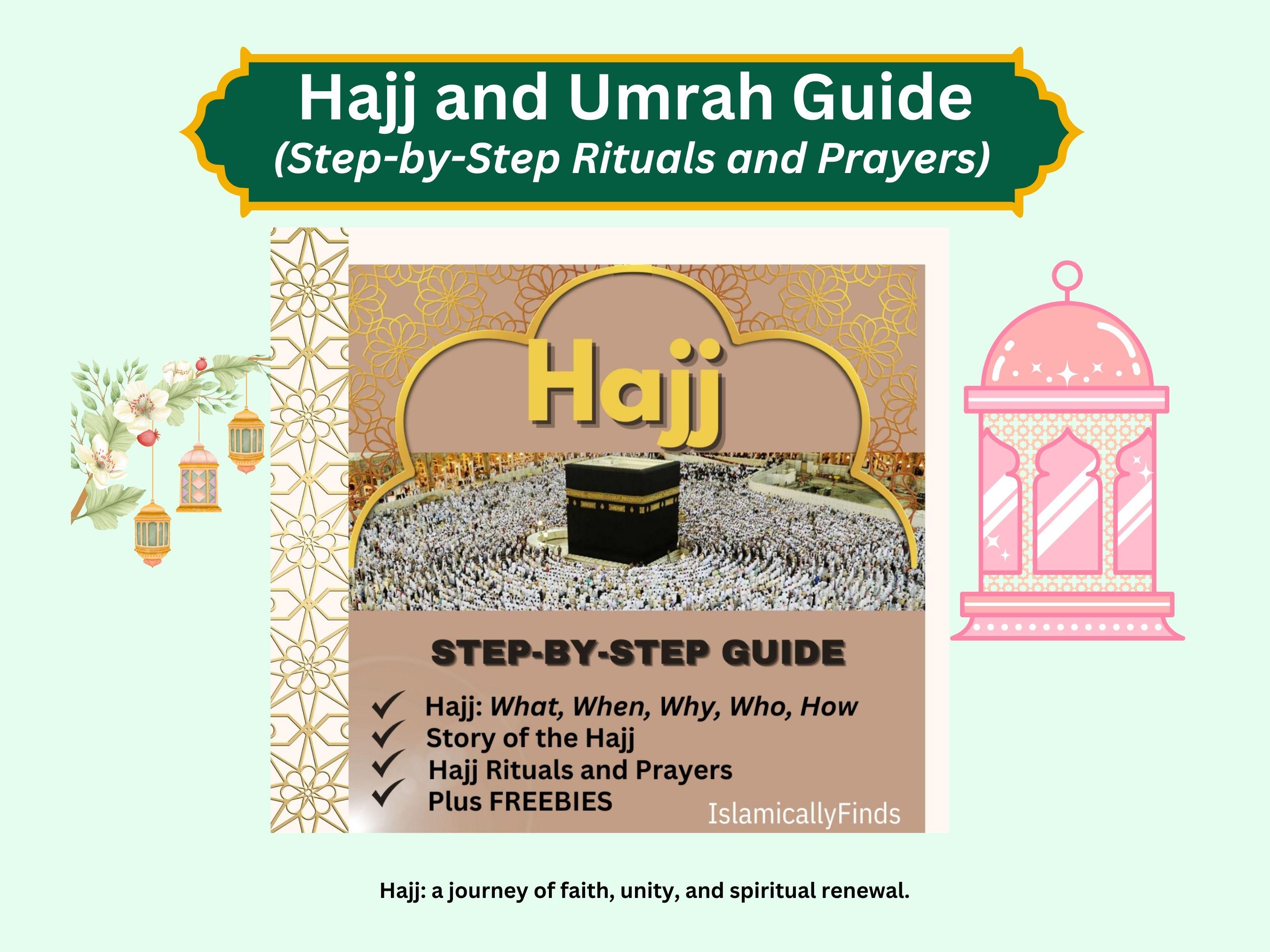 Step-by-step Hajj and Umrah Guide Comprehensive Pilgrimage Instructions ...