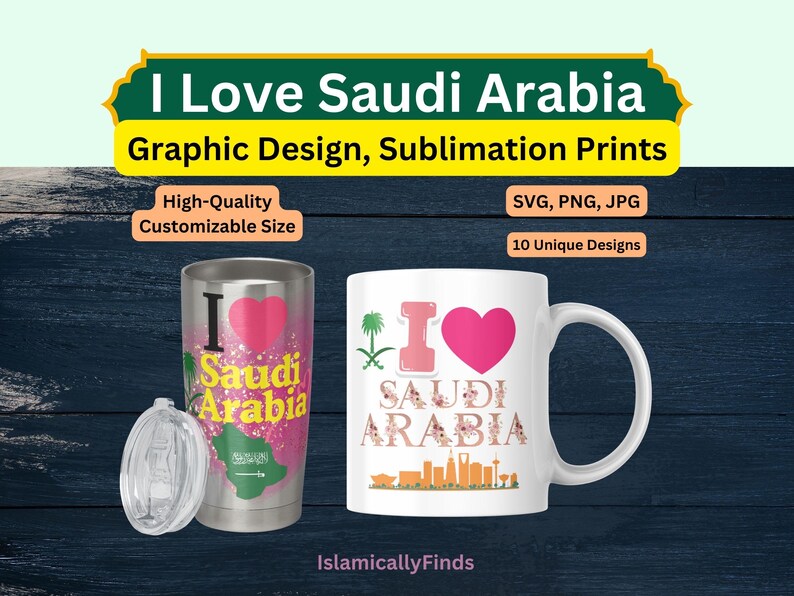 I Love Saudi Arabia Sublimation Design: Shirts, Mugs (digital Download ...