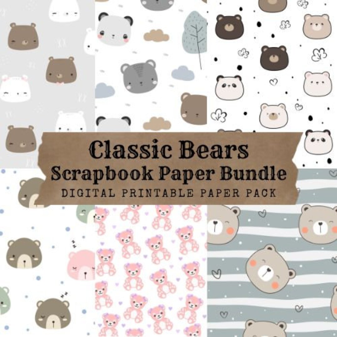 Classic Bears Scrapbook Paper Bundle Digital Printable Paper Pack - Etsy