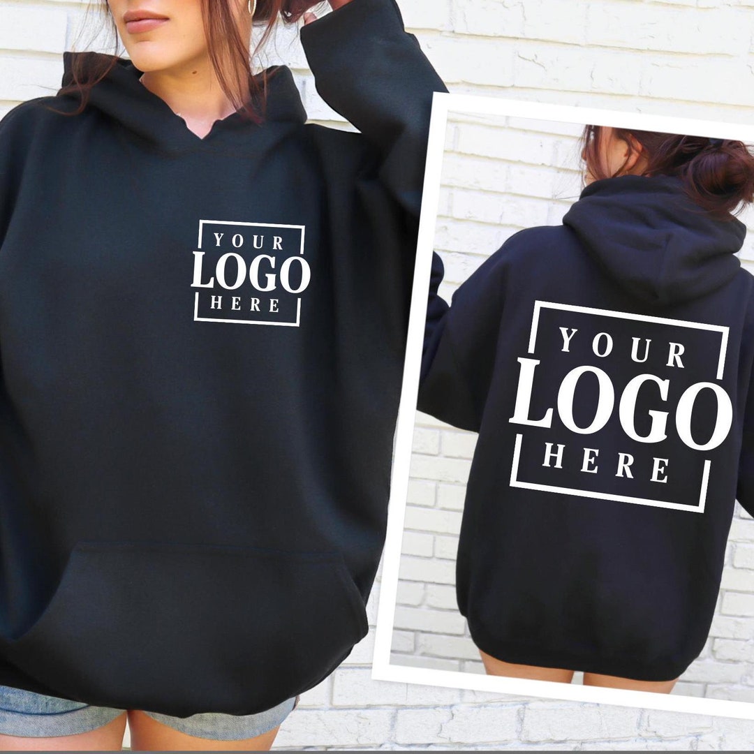Custom Logo Hoodie, Your Business Logo or Brand Logo Hoodie Front and ...
