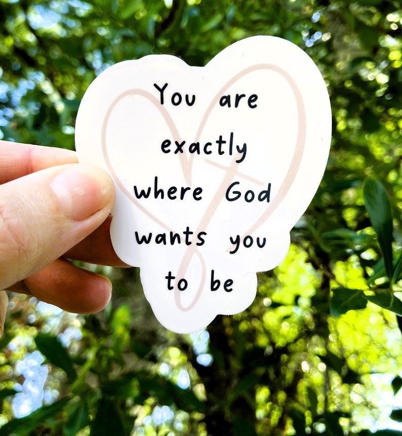 You Are Exactly Where God Wants You to Be Sticker, Waterproof Stickers ...
