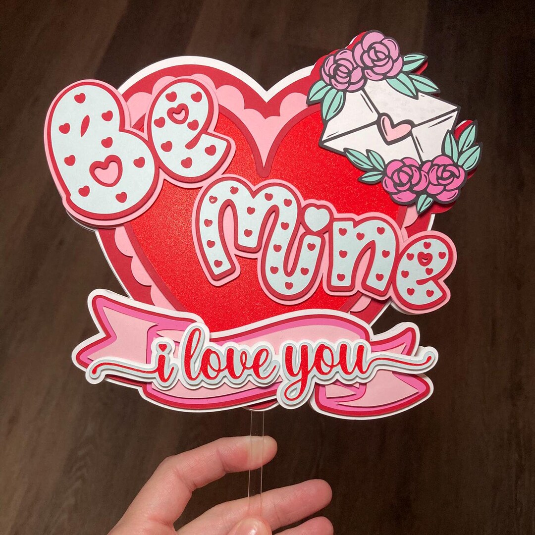 Valentines Day Cake Topper, Be Mine Valentine Cake Topper, Valentine's ...