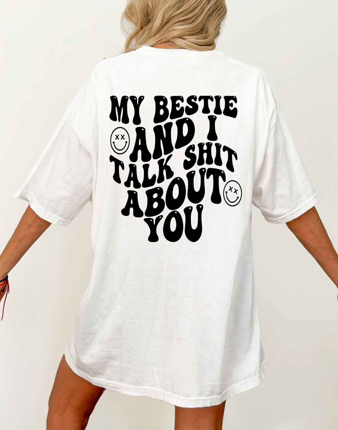 Me and My Bestie Talk Shit About You Graphic Tee T-shirt for Women - Etsy