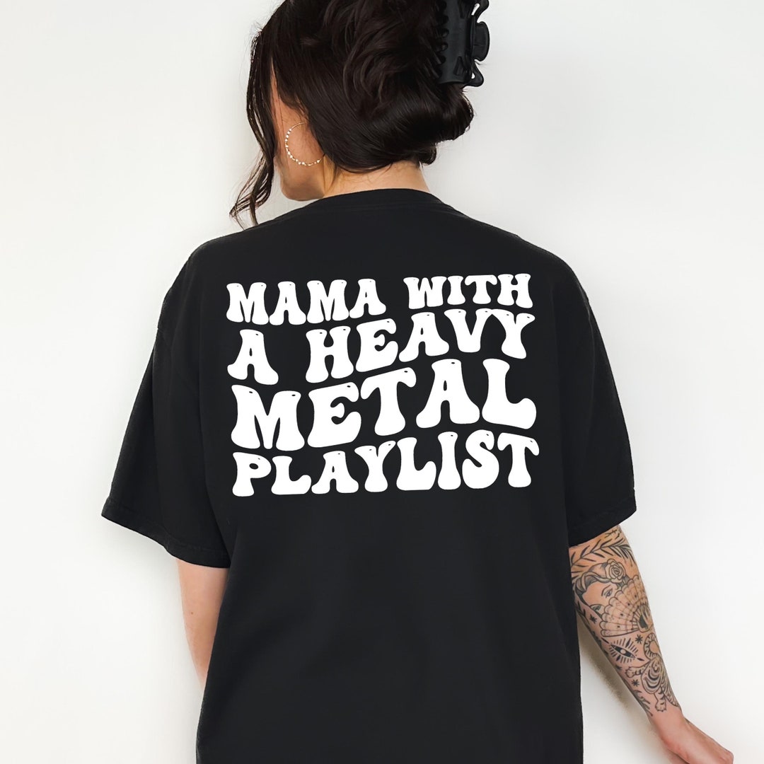 Mama With A Heavy Metal Playlist Graphic Tee T-shirt for Women, Trendy ...