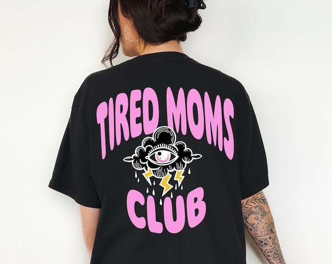 Tired Moms Club Sweatshirt, Funny Mom Shirt, Cool Mom Club, Mama ...