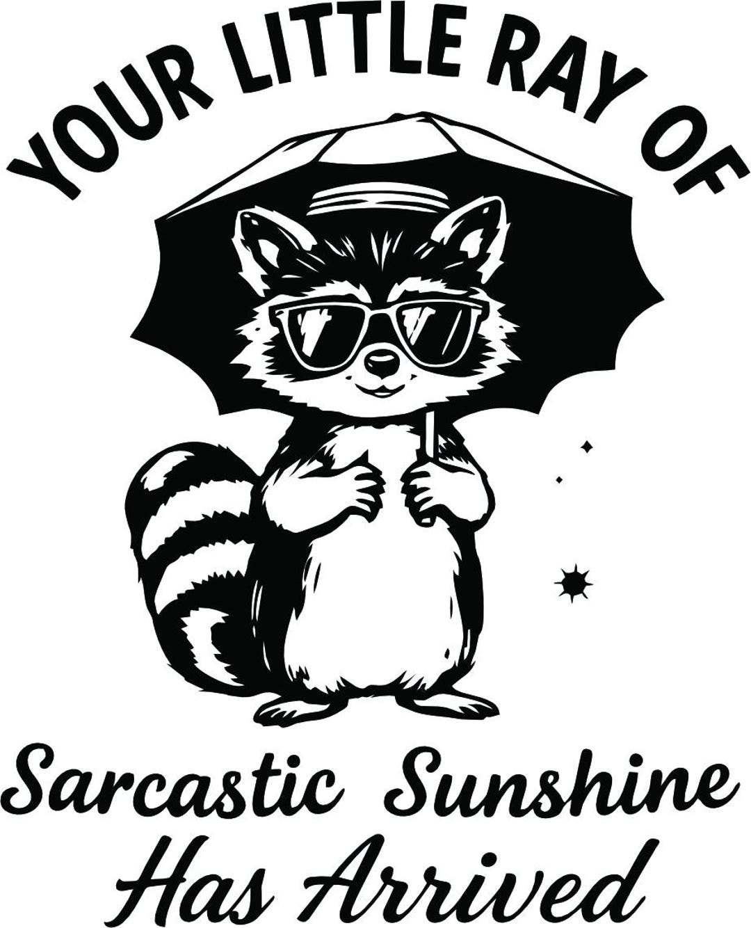 Little Ray of Sarcastic Sunshine Instant Download SVG, PNG, EPS, Dxf ...