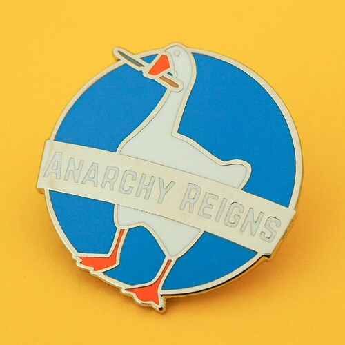 Anarchy Reigns Enamel Pin Untitled Goose Game Lapel Pin - Etsy