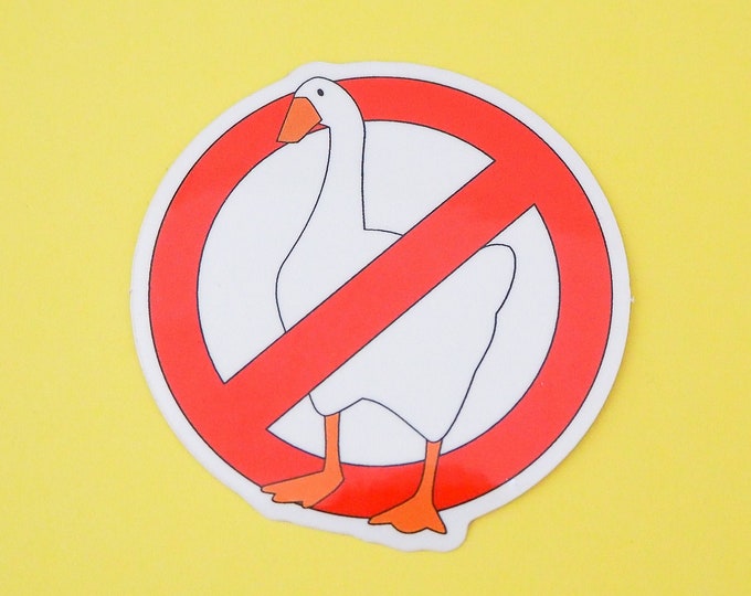 No Geese Vinyl Sticker Untitled Goose Game Sticker - Etsy